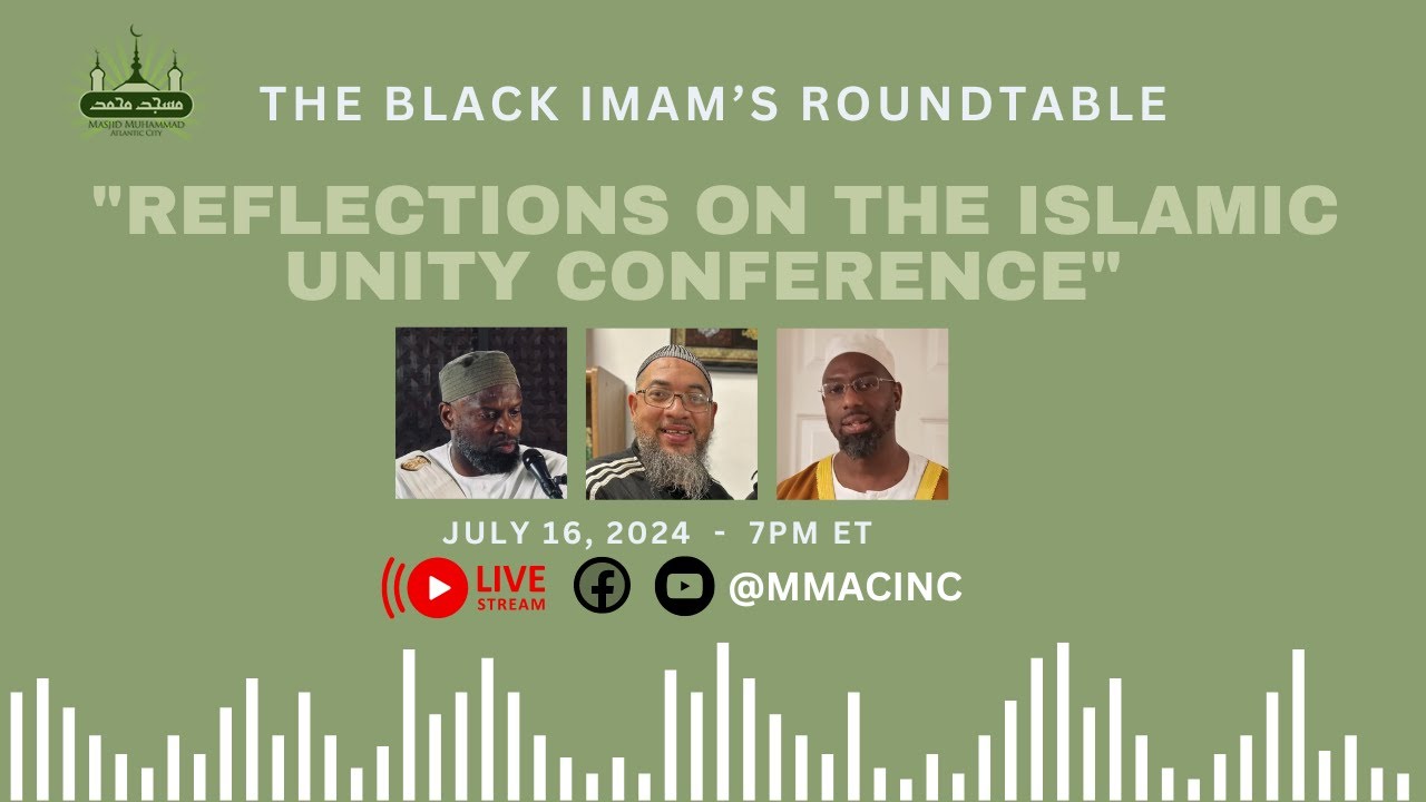 "Reflections on the Islamic Unity Conference." The Black Imam's ...