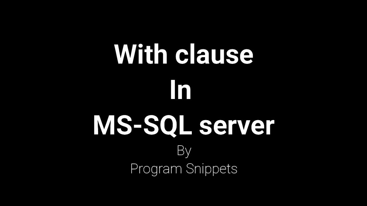 With Clause In MS SQL Server - YouTube