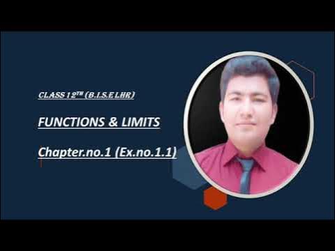 12th Class || Intermediate Part-2 || Chapter.#.1 || Limits and Function ||Exercise.#1.1|| - YouTube