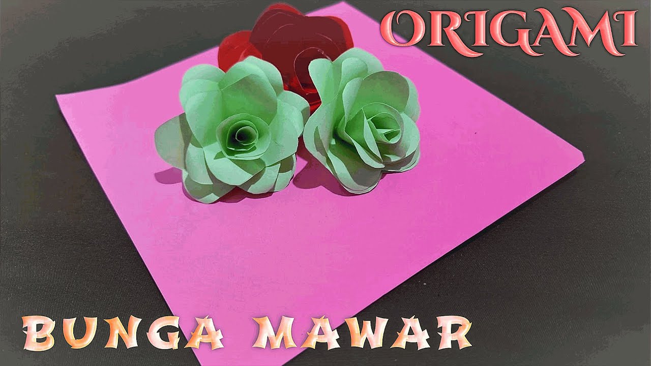 MEMBUAT BUNGA MAWAR DARI ORIGAMI - Easy Origami Rose. Flower Craft ...