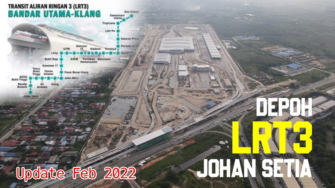 [Update] Depoh LRT3 Johan Setia #AerialView #DroneView #PandanganUdara ...