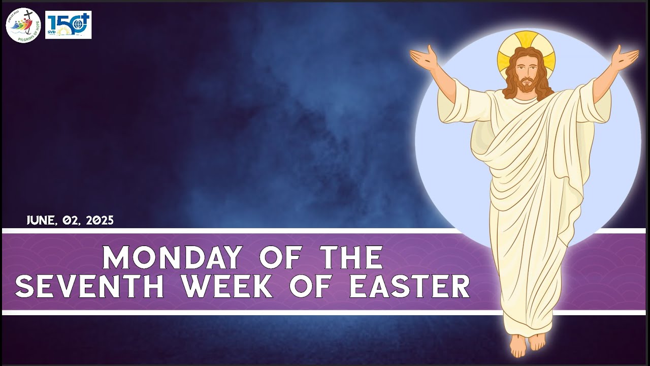 Monday of the Seventh Week of Easter (Memorial of Saints Marcellinus ...