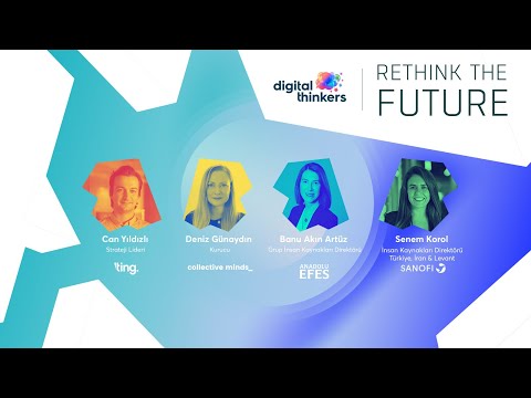 Digital Thinkers | Banu Artüz - Senem Korol - Deniz Günaydın - Can Yıldızlı | 28 Mayıs 2021