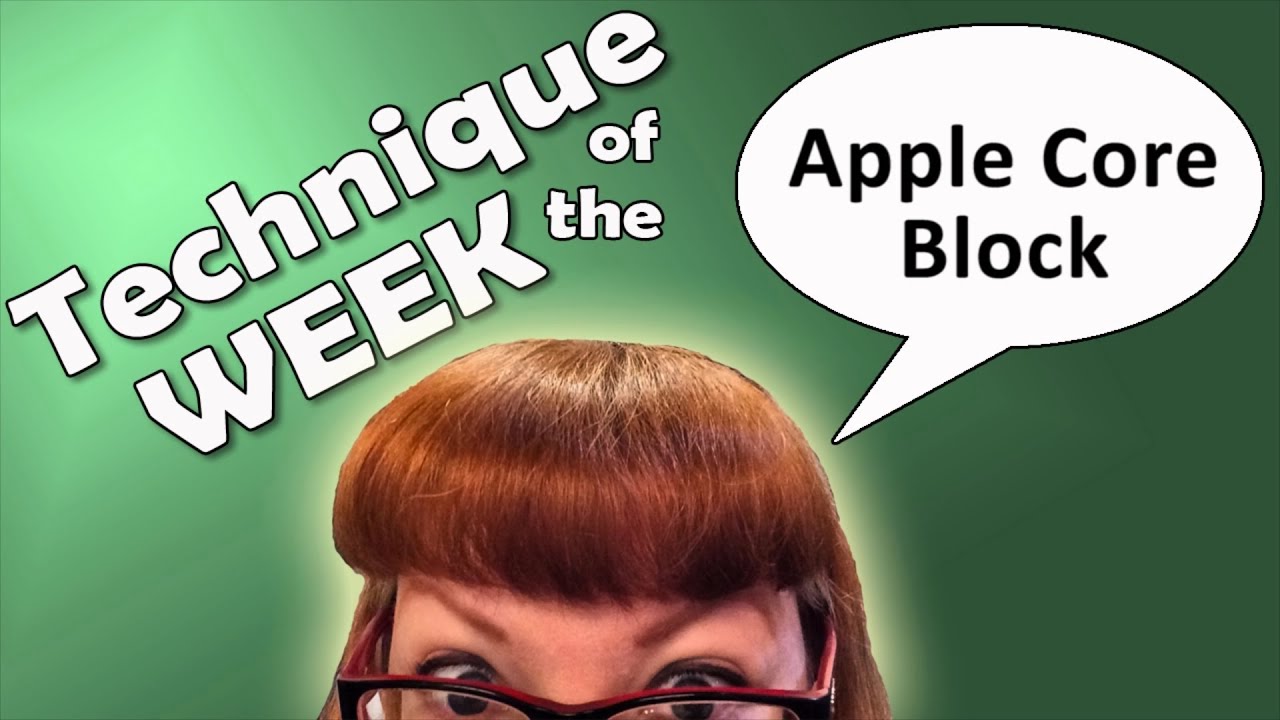 Technique of the Week #44 - Apple Core Block - YouTube
