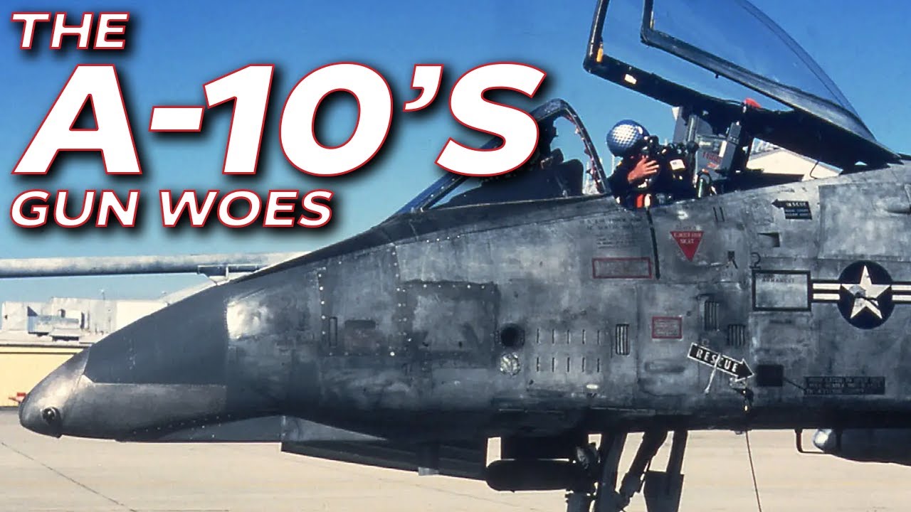 How the A-10's Avenger Cannon Went From Terrible to Terrifying - YouTube