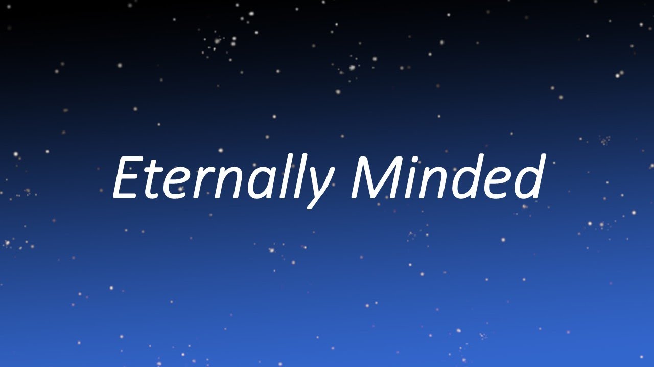 Eternally Minded (Nov 17th 2024) - YouTube