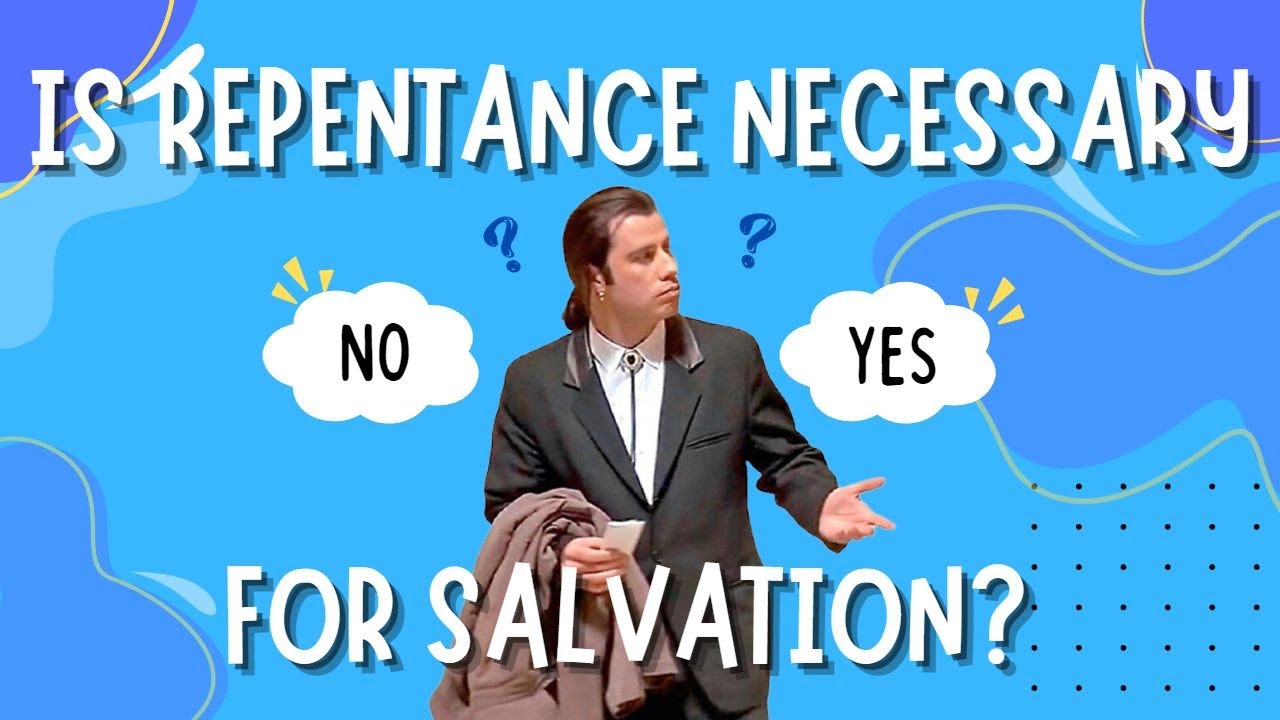 What is Repentance and is it Required for Salvation? - YouTube