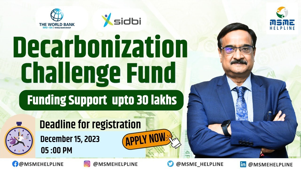 World Bank Decarbonization Challenge Fund - Financial Support upto Rs ...