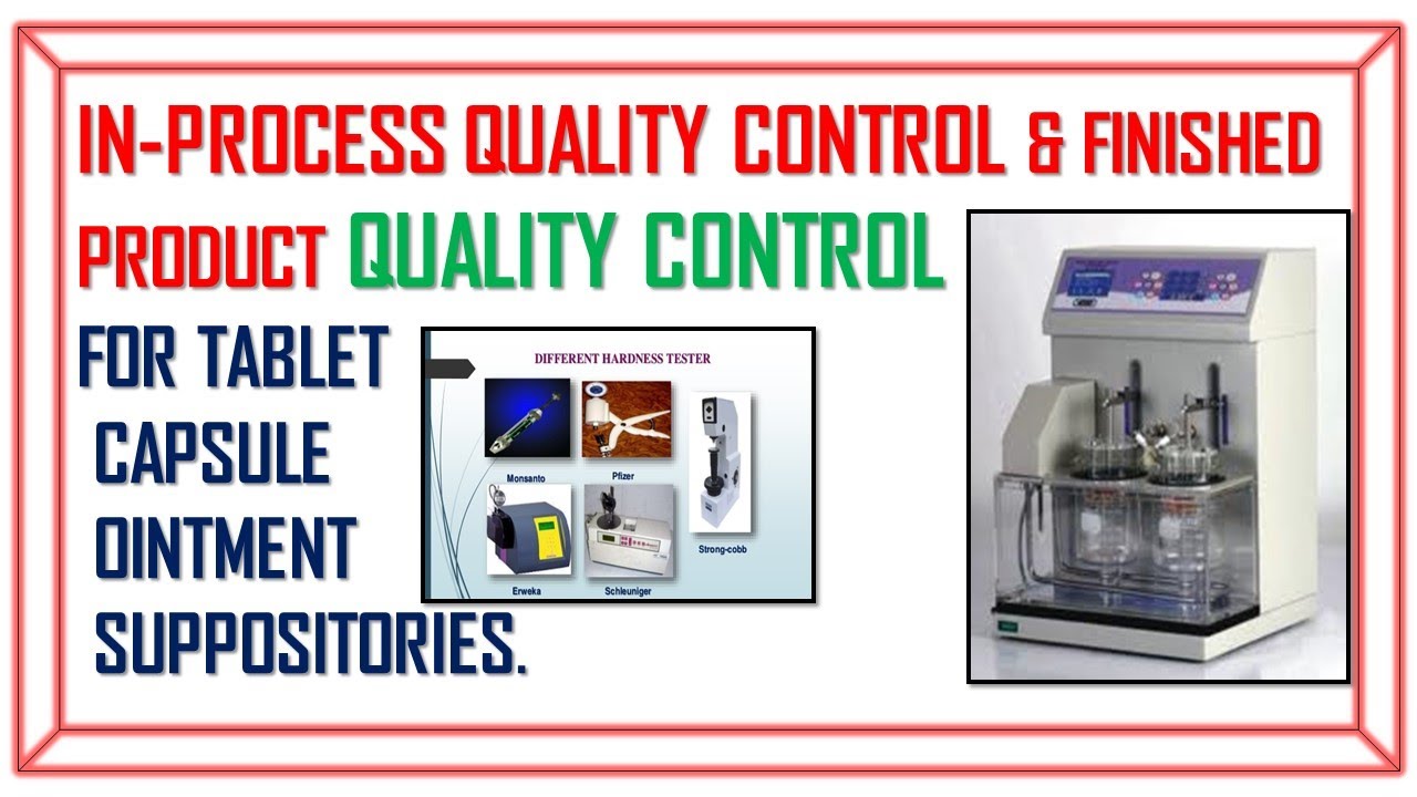 IN PROCESS QUALITY CONTROL & FINISHED PRODUCT QUALITY CONTROL FOR ...
