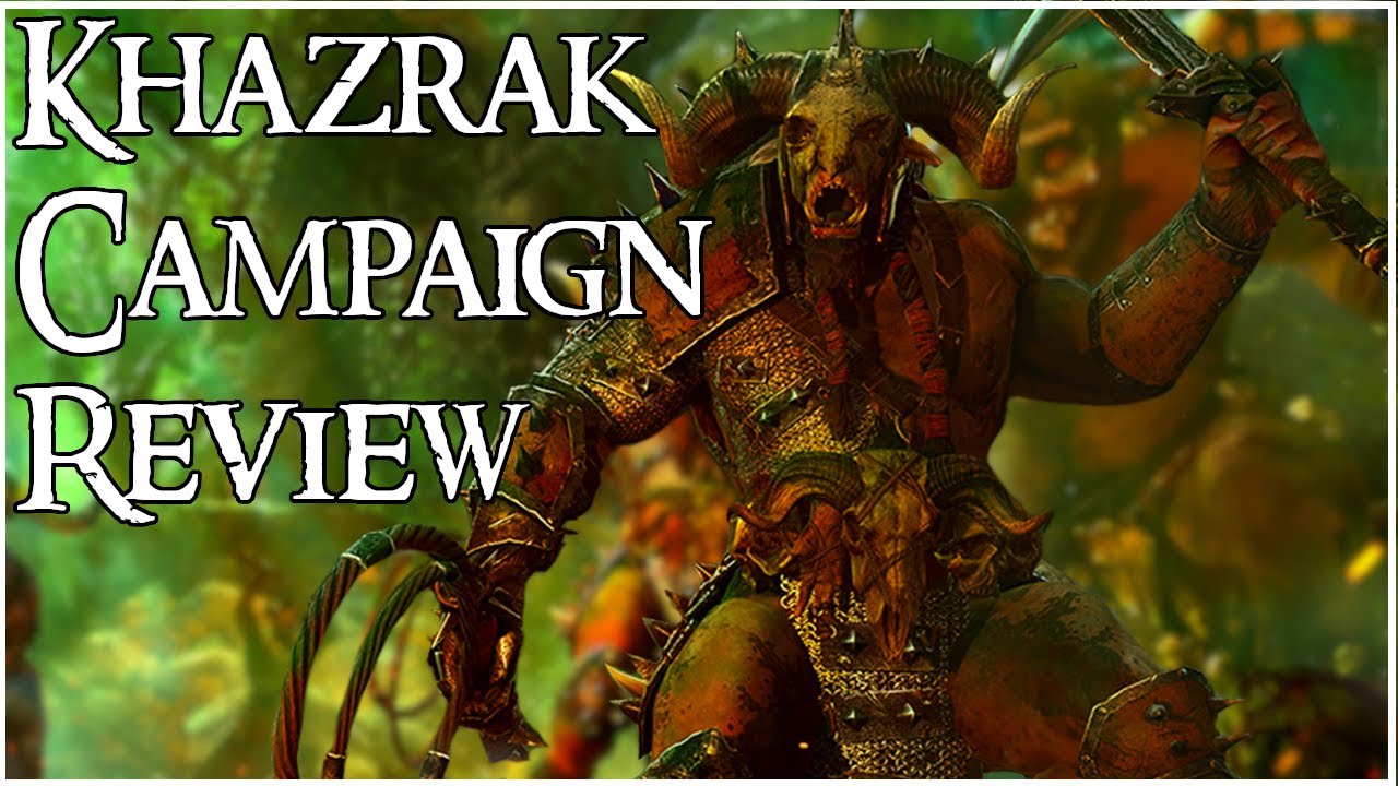 Khazrak Immortal Empires Campaign Review|Total War: Warhammer 3 - YouTube Khazrak Immortal Empires Campaign Review|Total War: Warhammer 3 - YouTube
