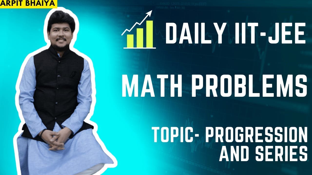 progression and serious |#AMA | Must solve concept | IIT- JEE Maths ...