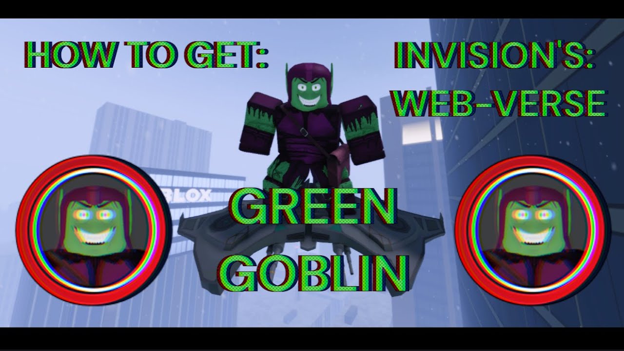 HOW TO GET "GREEN GOBLIN" IN INVISION'S: WEB-VERSE (ROBLOX) - YouTube
