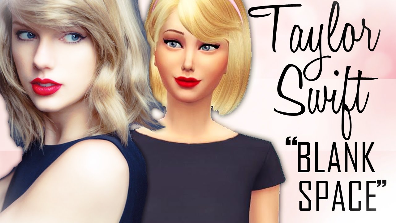 The Sims 4 | Create A Sim - Taylor Swift [Blank Space Inspired] - YouTube