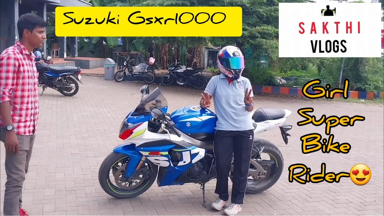 Girl Super bike rider | Suzuki Gsxr1000 | Sakthi Vlogs - YouTube