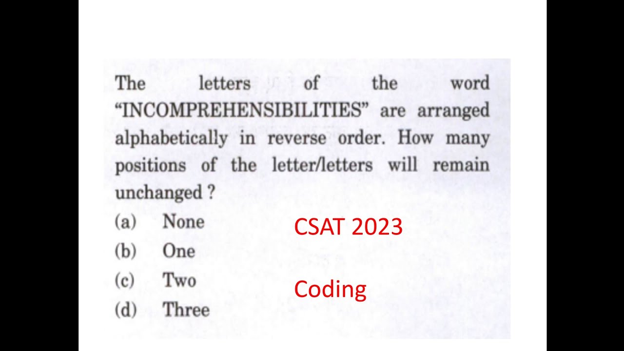 CSAT 2023 IAS prelims/The of the word letters “INCOMPREHENSIBILITIES ...