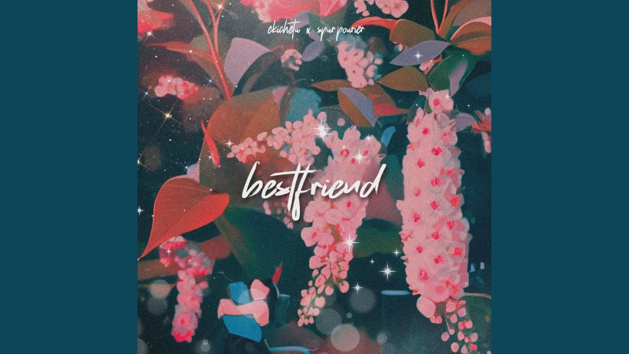 bestfriend (feat. Spur Pourier) - YouTube