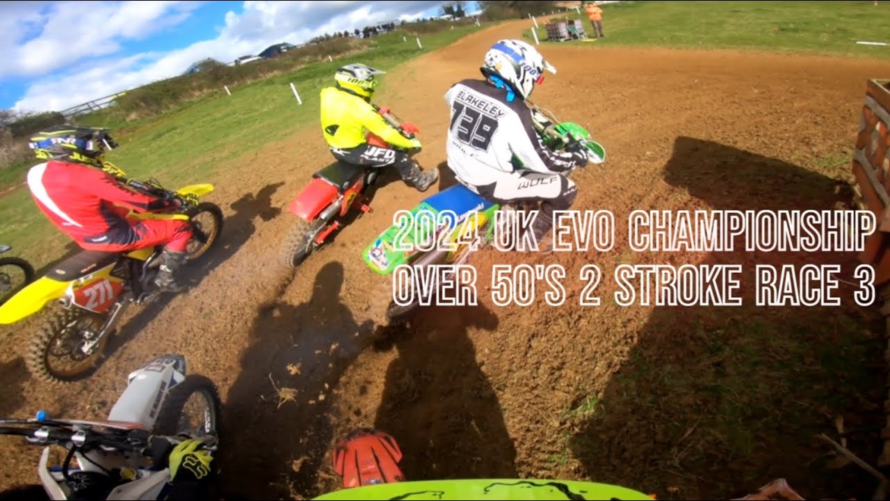 2024 UK EVO Championship. Round 1. North Nibley Mx Track. Over 50's ...
