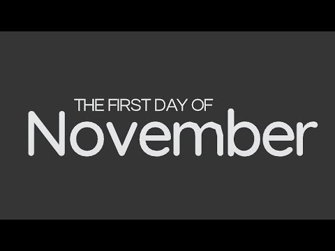 The First Day of November - YouTube