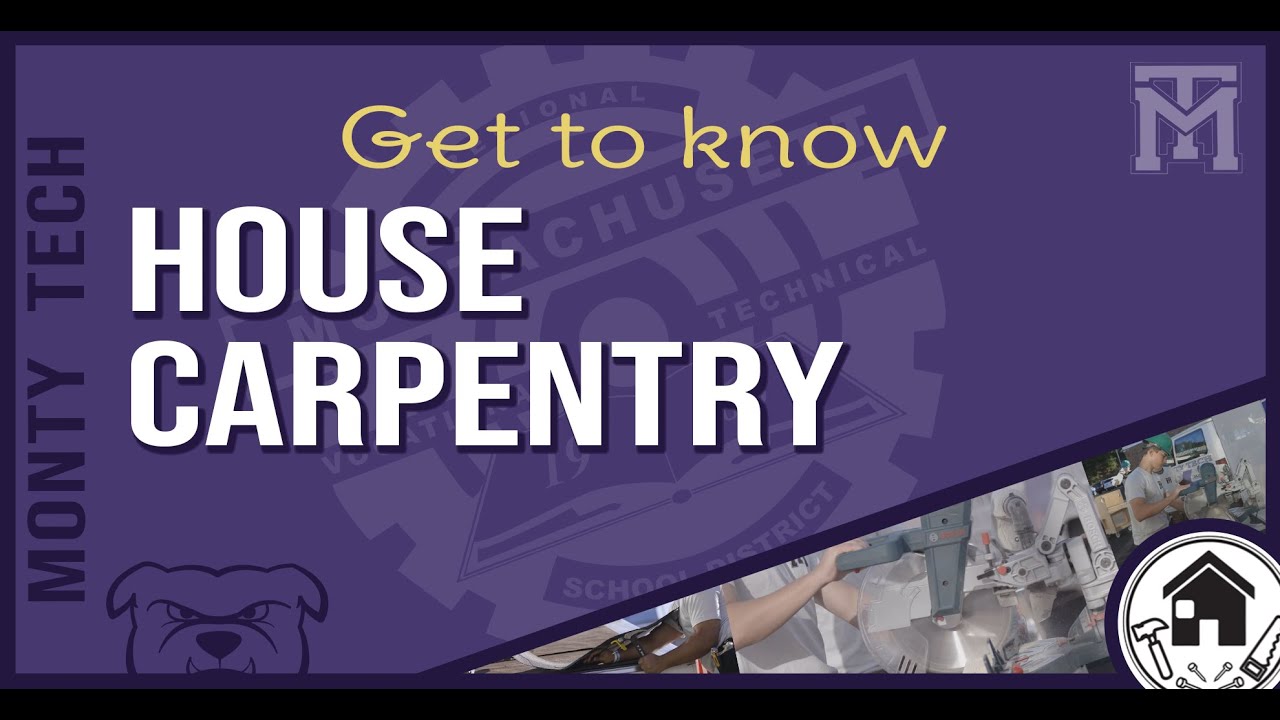 Monty Tech's Get to Know House Carpentry - YouTube
