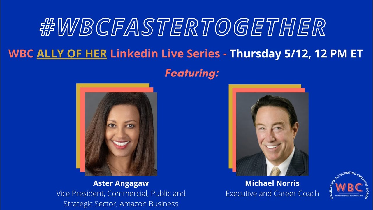 WBCFasterTogether Series: Ally of Her with Michael Norris and Aster ...