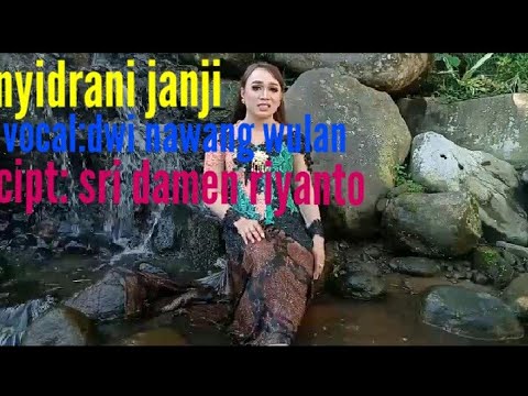 Nyidrani janji versi sragenan|| vocal:dwi nawang wulan||cipt:sri damen ...