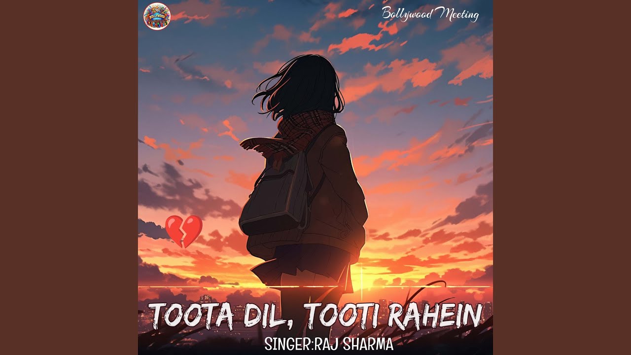 Toota Dil Tooti Rahein - YouTube