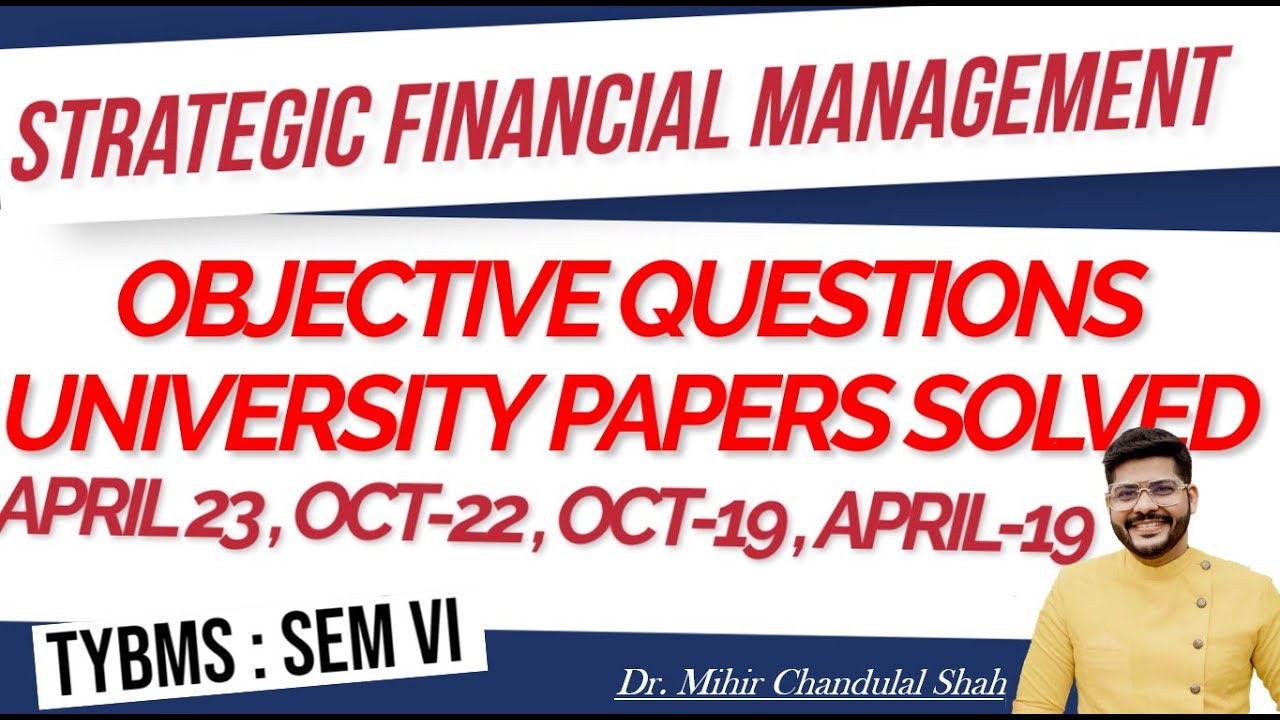 Strategic Financial Management - Objective Question - University papers ...