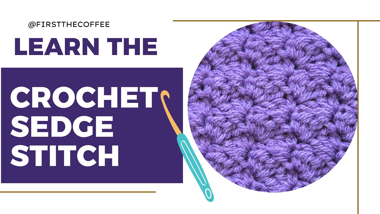 Crochet Sedge Stitch Tutoial, How to do the Crochet Sedge Stitch - YouTube