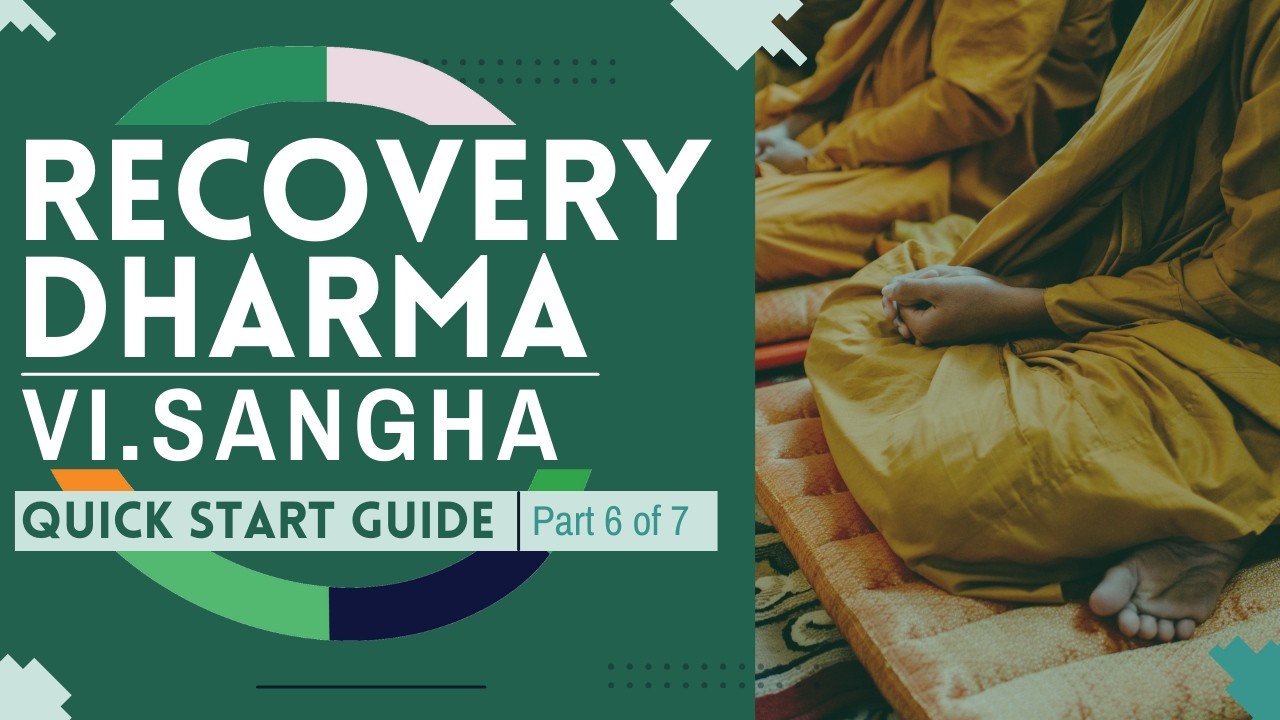 SANGHA, COMMUNITY & ADDICTION RECOVERY SUPPORT🙏 | Recovery Dharma Quick ...