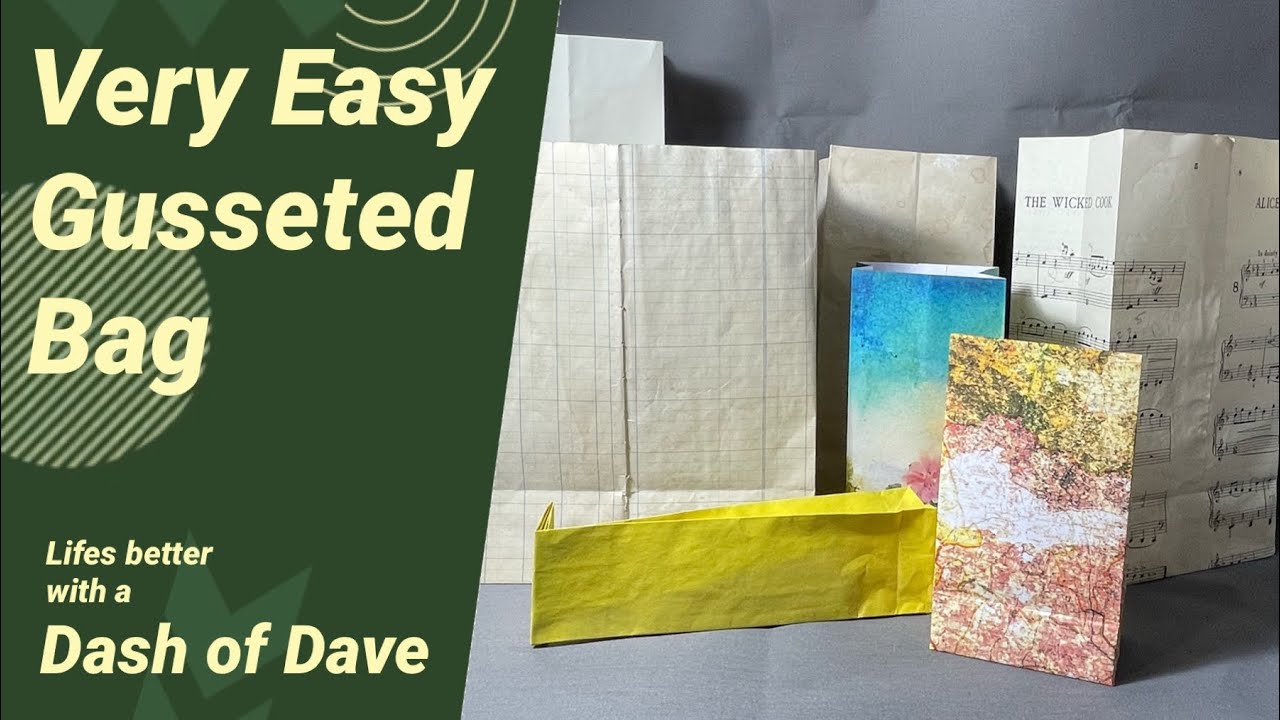 Very Easy Gusseted Bag Tutorial - YouTube