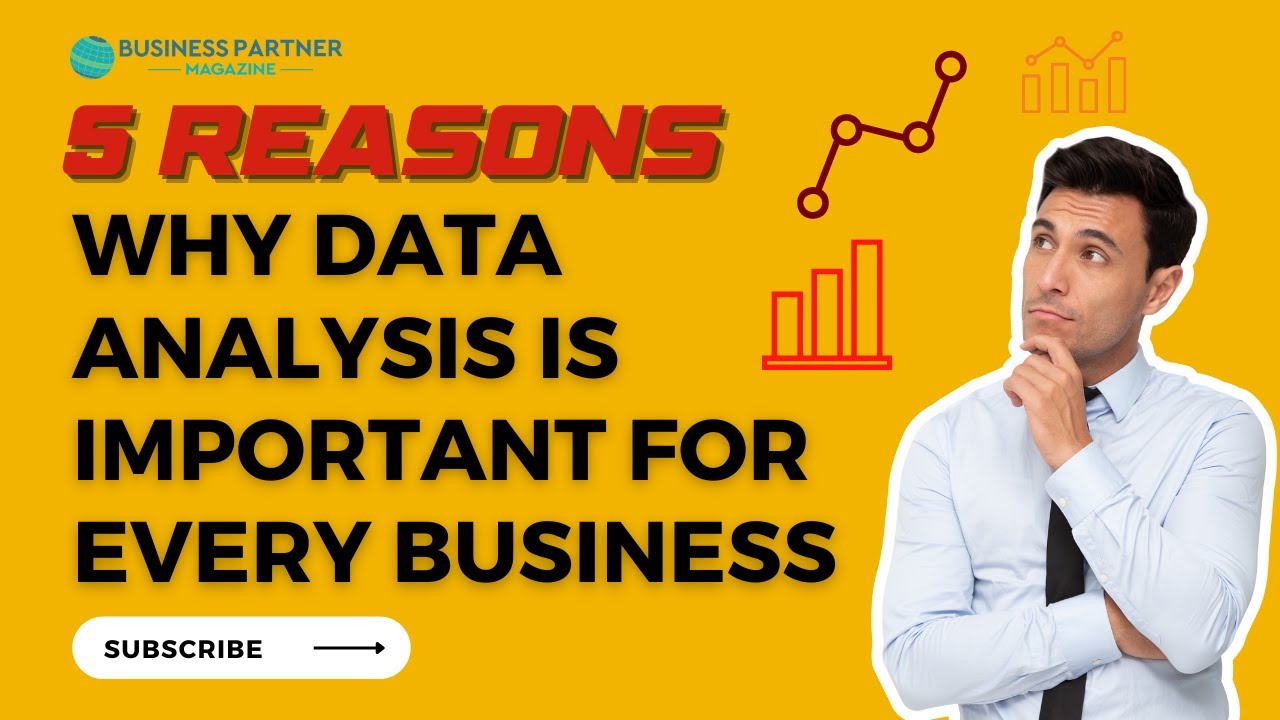 Why dataanalysis Is Important For Every Business Business Partner