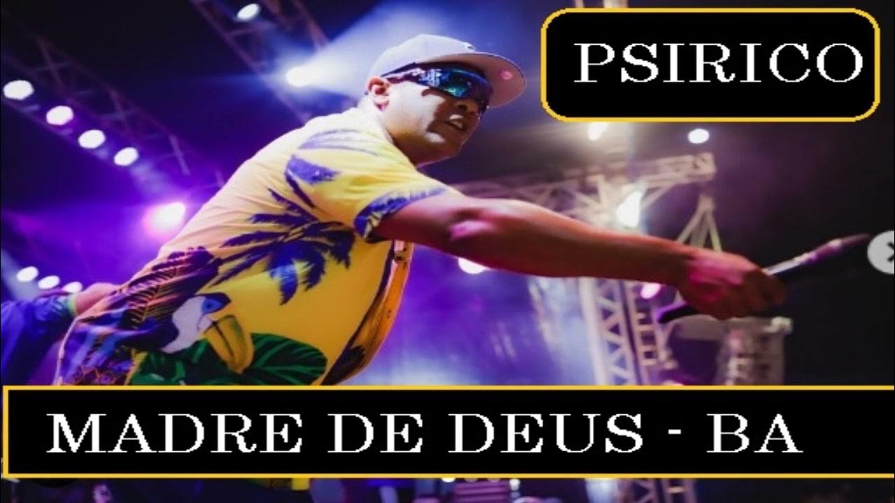 PSIRICO MADRE DE DEUS BA AO VIVO 2023 - YouTube