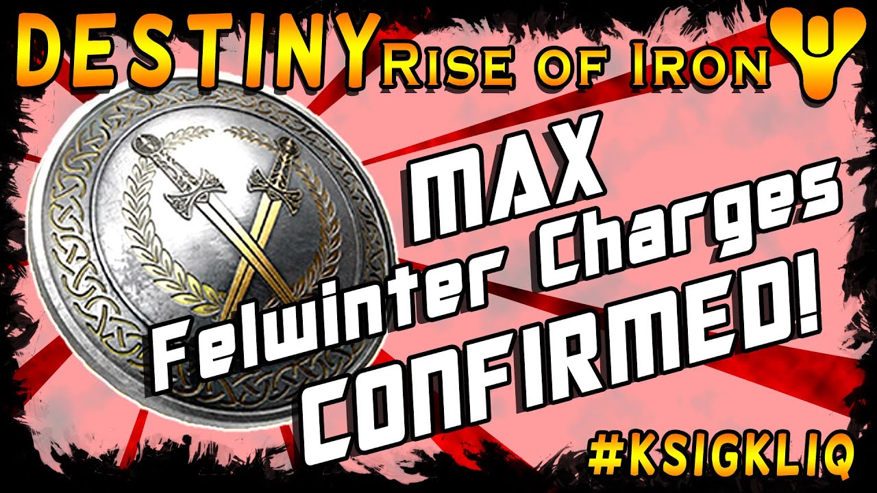Destiny Rise of Iron Memory of Felwinter Max Charges CONFIRMED - YouTube
