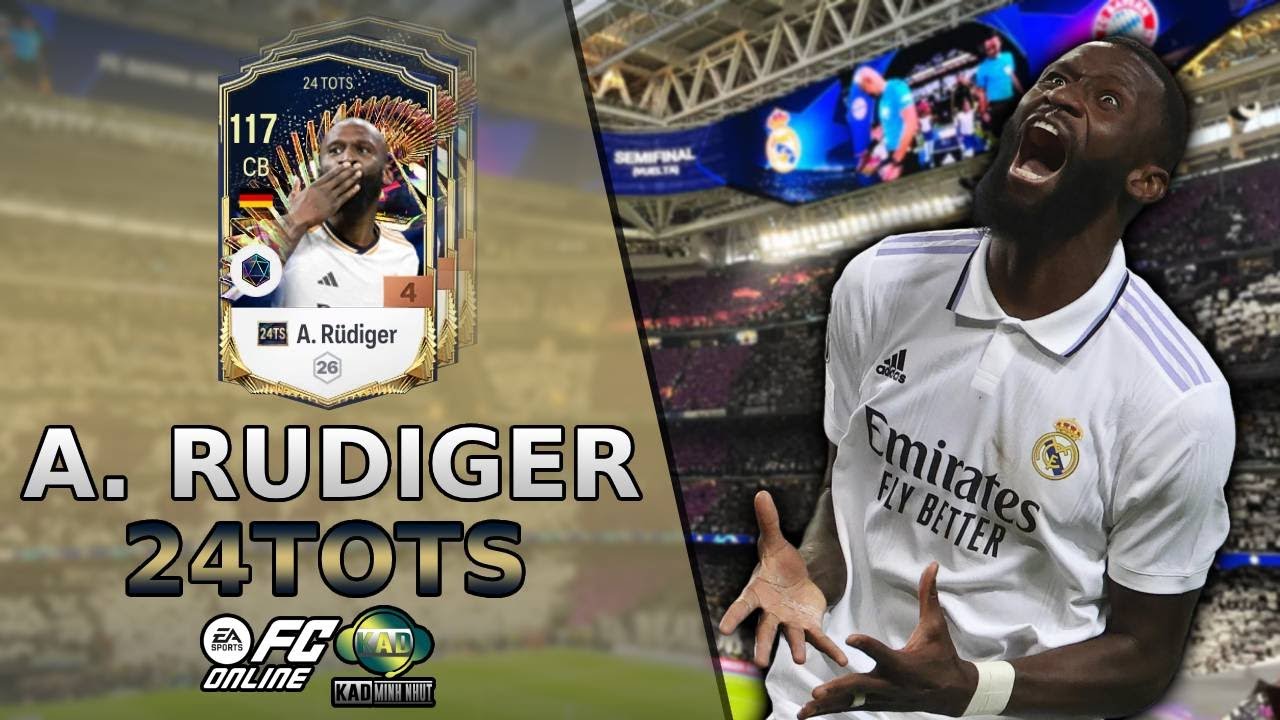 Review Antonio Rudiger 24TOTS FC ONLINE - Trung vệ hàng đầu | Review ...