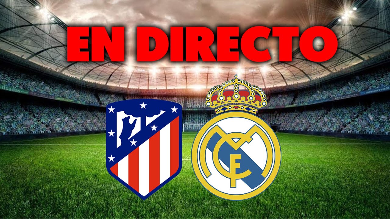🔴EN DIRECTO : ATM vs RMA · EN VIVO REACCIONANDO AL PARTIDO DE LALIGA ...