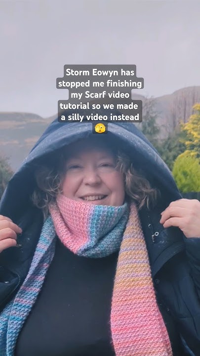 Bringing you a Crochet Scarf Tutorial but...after a stormy delay 💨 so ...
