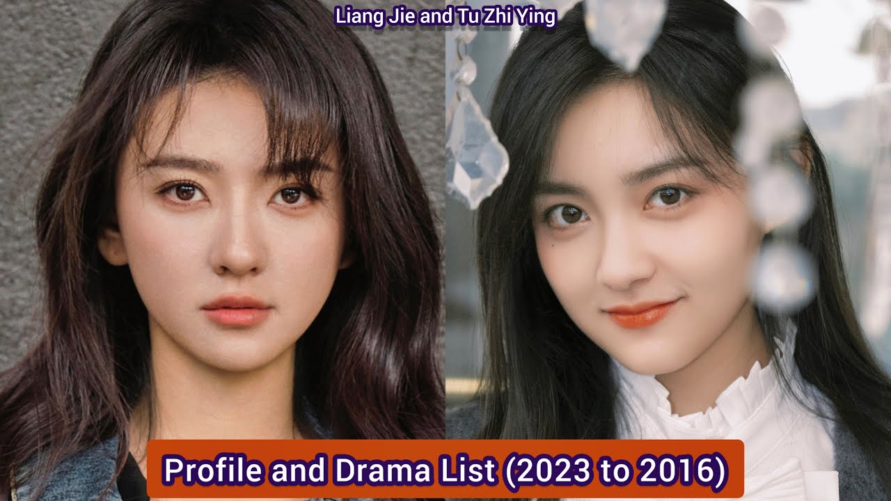 Liang Jie and Tu Zhi Ying | Profile and Drama List (2023 to 2016) - YouTube