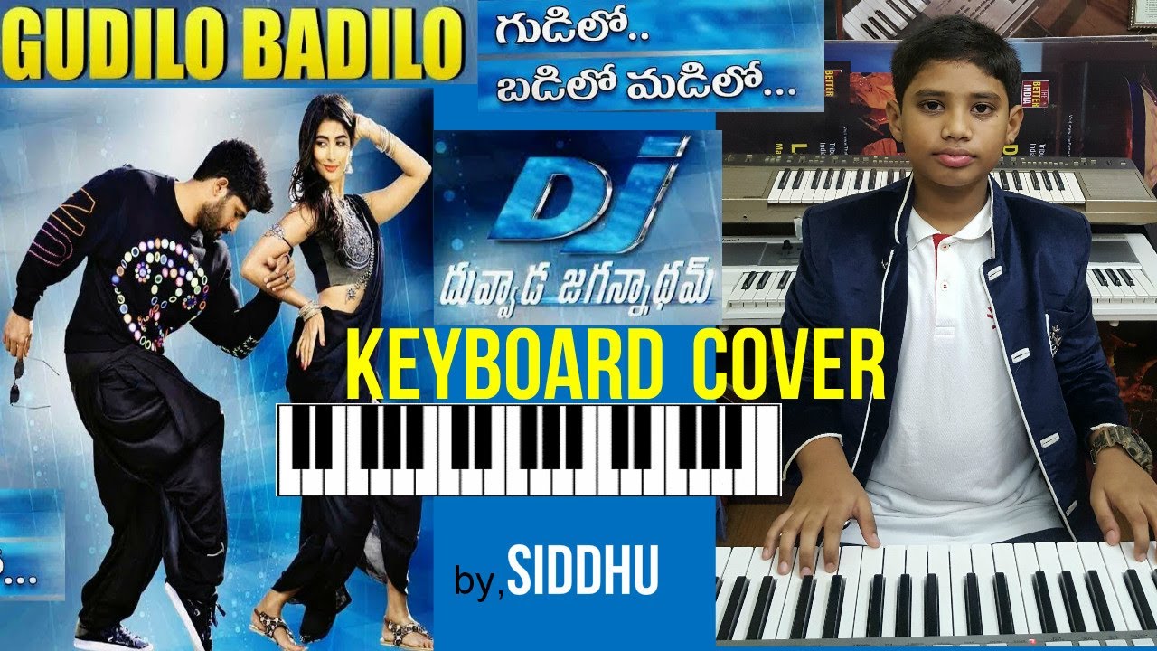 gudilo badilo from dj [duvvada jagannadham]keyboard cover by siddhu ...