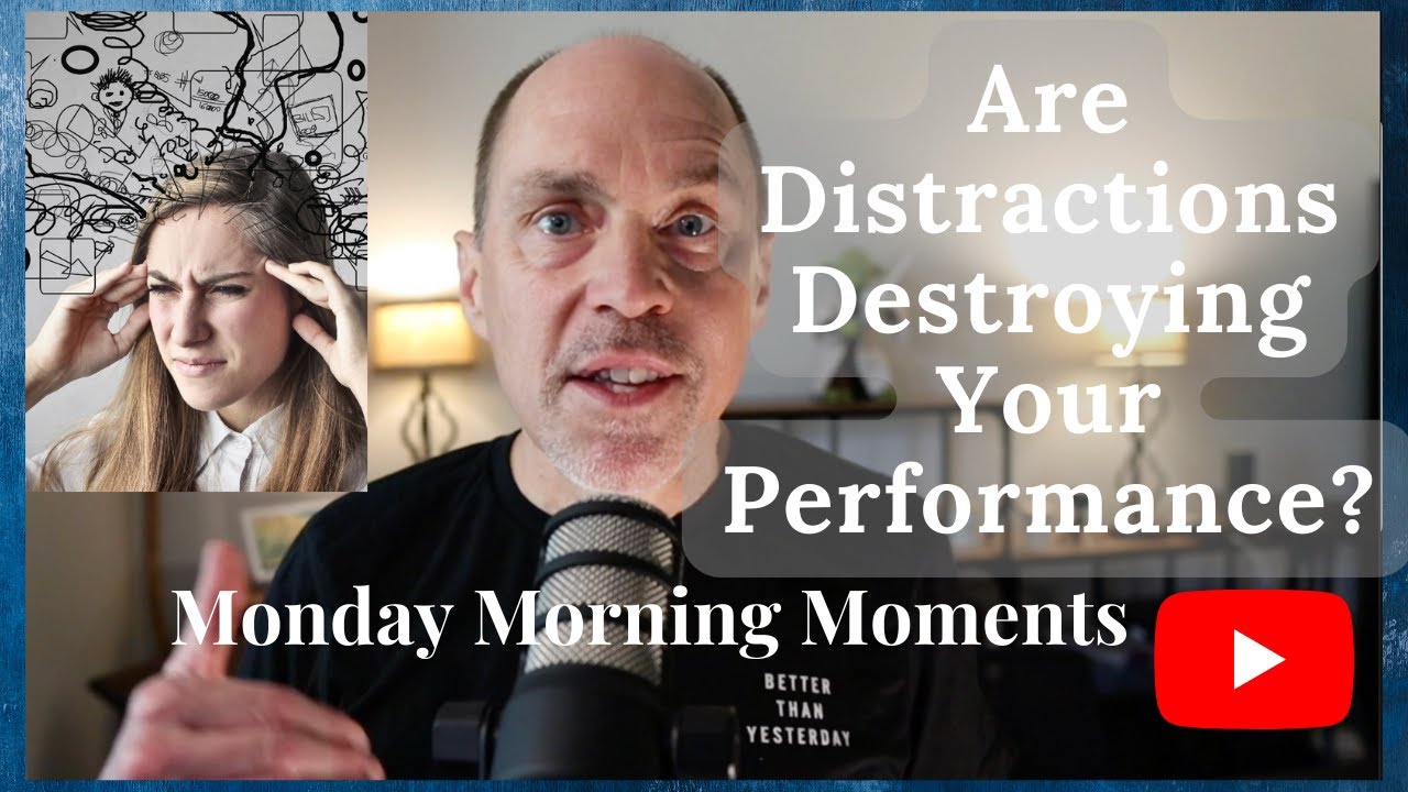 Are Distractions Destroying Your Best Performance? - YouTube