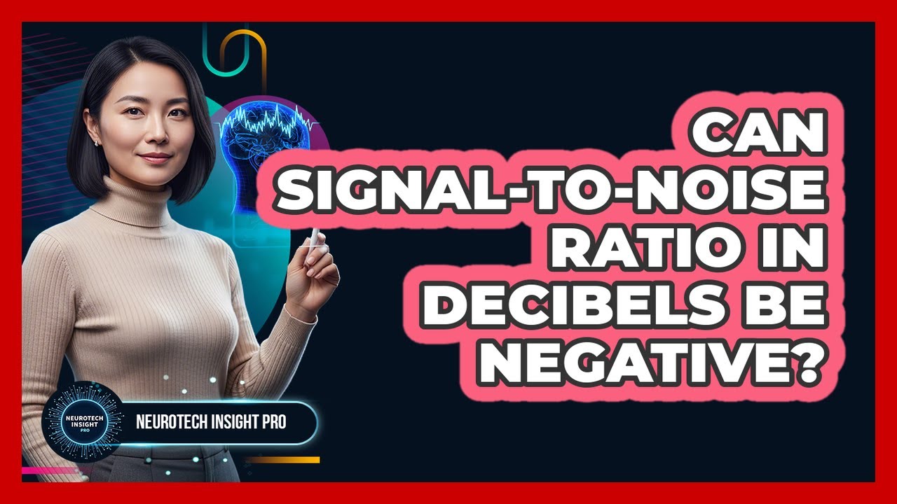 Can Signal-To-Noise Ratio In Decibels Be Negative? - YouTube