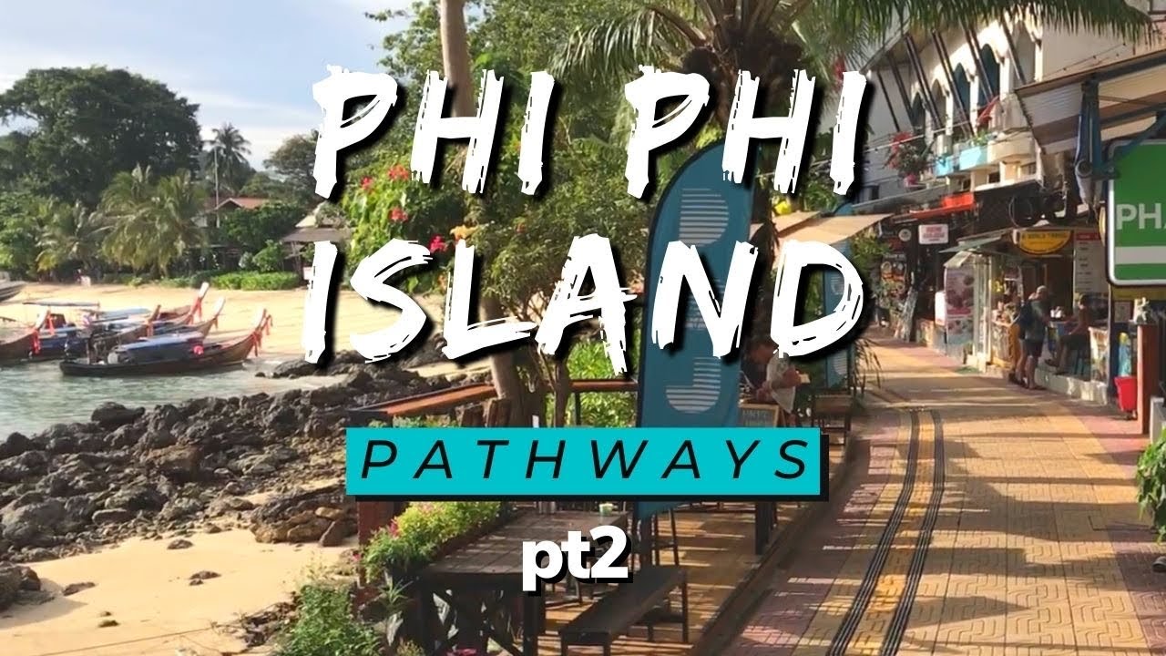 WALKING PHI PHI ISLAND WHAT IT LOOKS LIKE NOW! Pt2 Thailand - YouTube