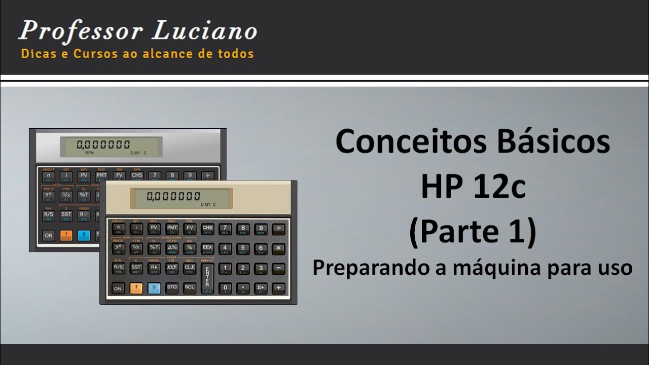 Conceitos Básicos HP 12C - Parte 1 - YouTube