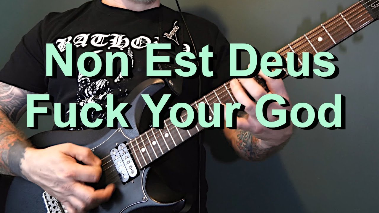 Non Est Deus - Fuck Your God Guitar Lesson - YouTube