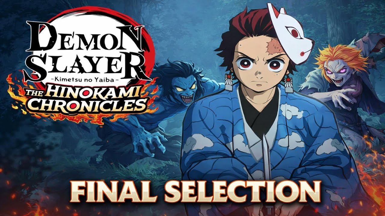 Final Selection | Demon Slayer -Kimetsu no Yaiba- The Hinokami ...