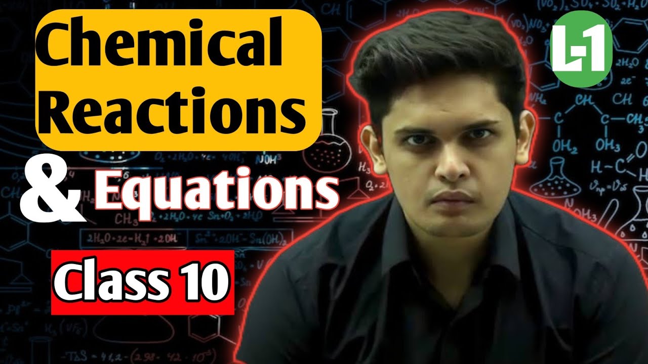 Chemical Reactions and Equations L-1 | Chemical Reactions & Their ...