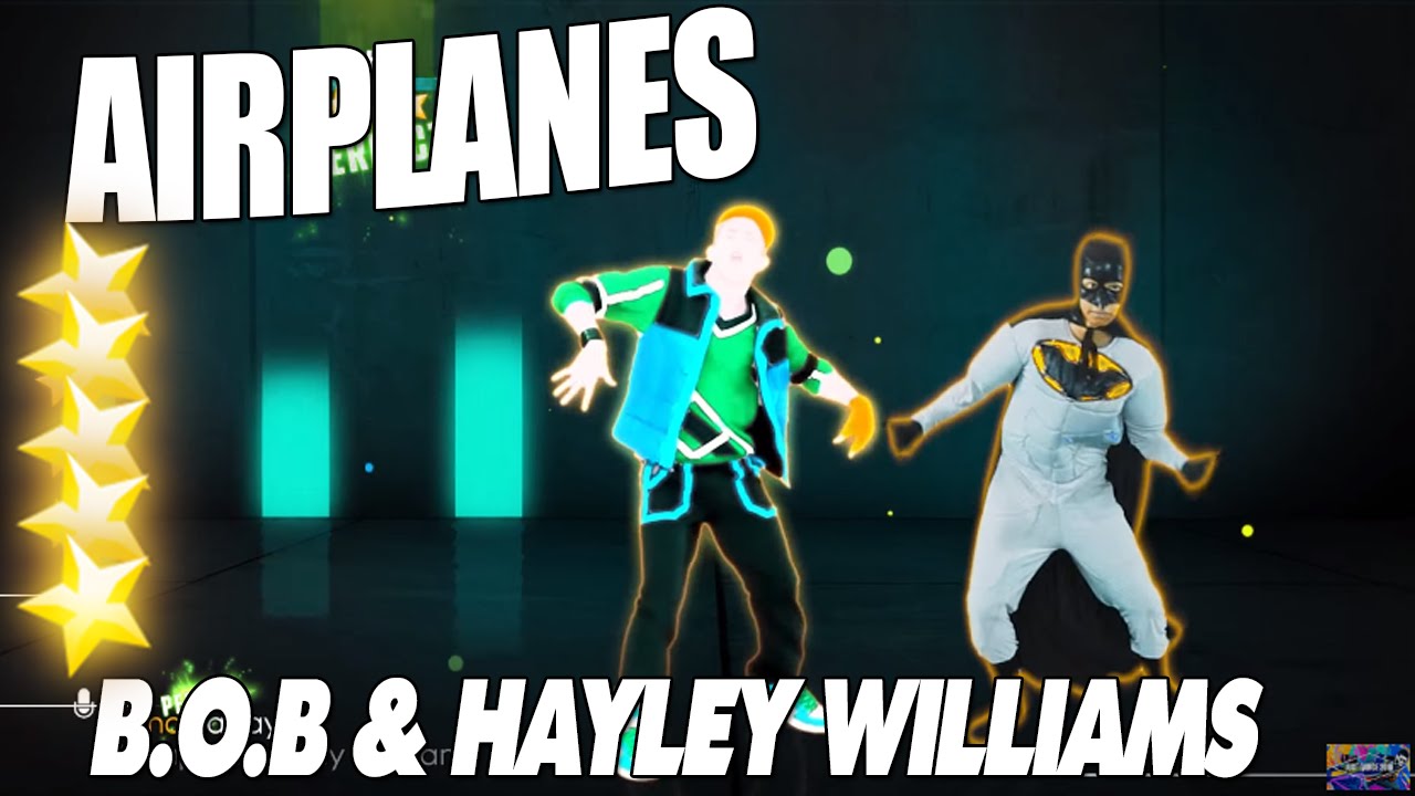 🌟 Airplanes - B.o.B ft Hayley Williams of Paramore [Just Dance 3 ...