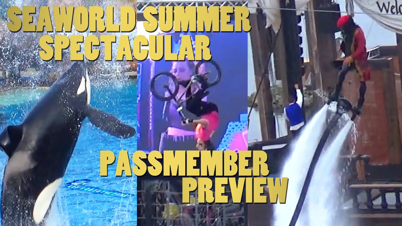 0084 - SeaWorld Summer Spectacular Passmember Preview - YouTube