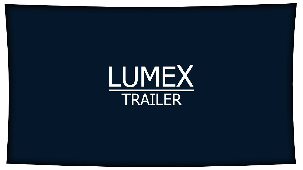 TRAILER ~ Lumex - YouTube