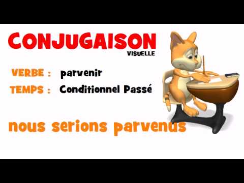 Conjugaison = parvenir = Conditionnel Passé - YouTube