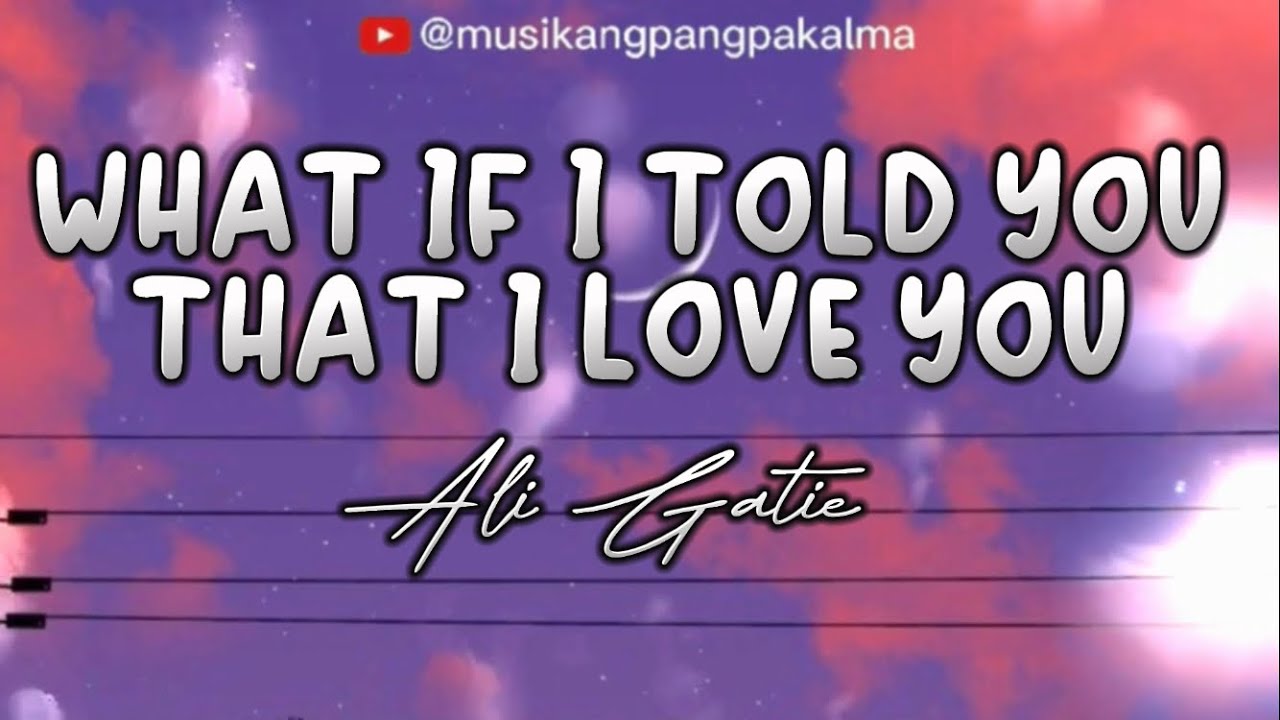 Ali Gatie - What If I Told You That I Love You (Lyrics) - YouTube